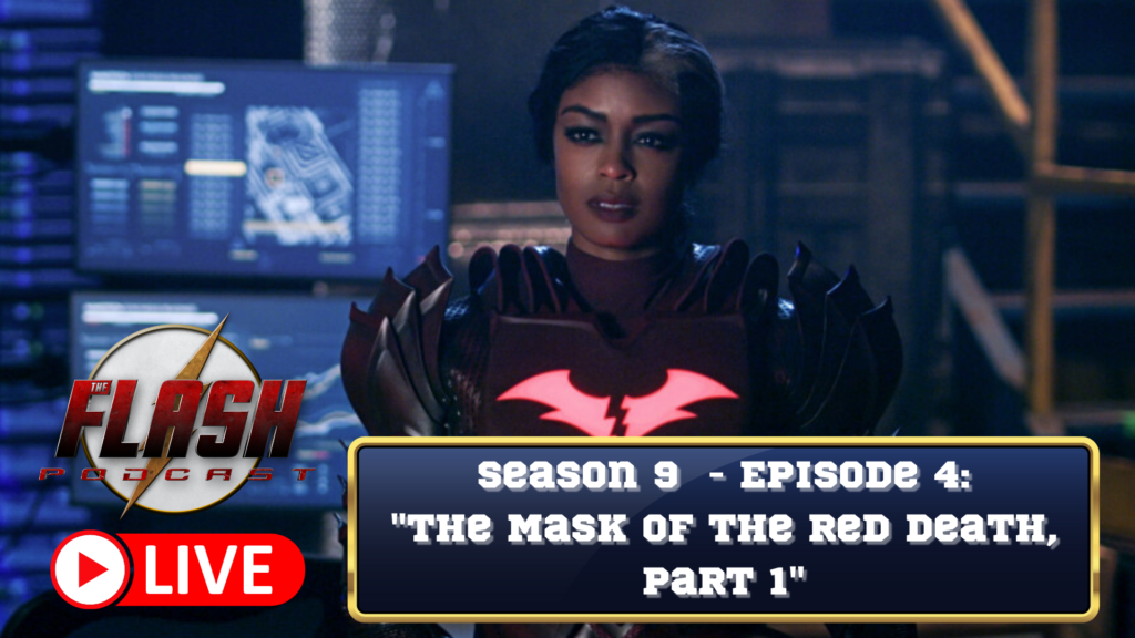 The-Flash-Podcast-LIVE-Season-9-Episode-4-The-Mask-Of-The-Red-Death ...