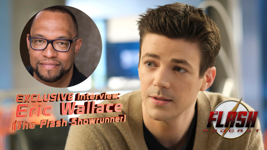 EXCLUSIVE INTERVIEW (Part 2): The Flash EP Eric Wallace