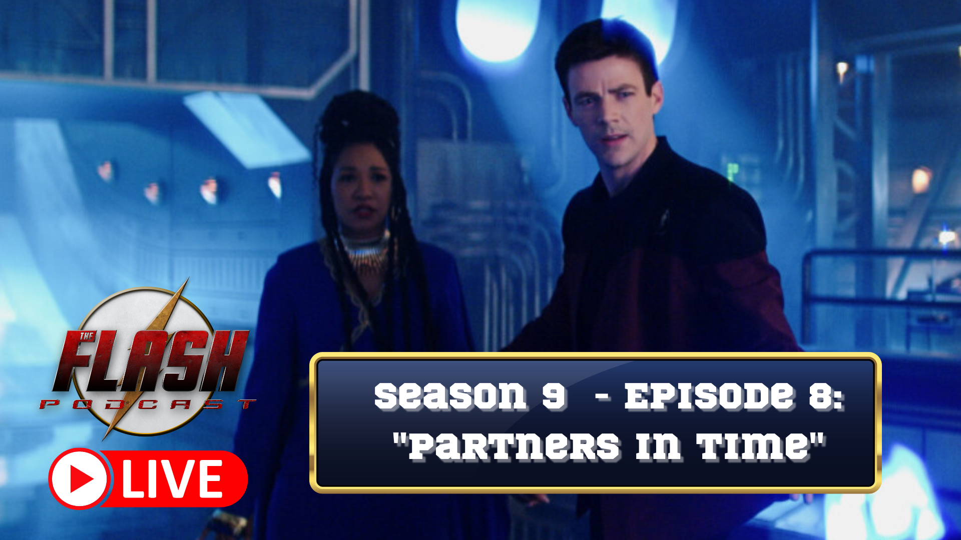 The Flash Podcast Season 9 - Episode 8: "Partners In Time"