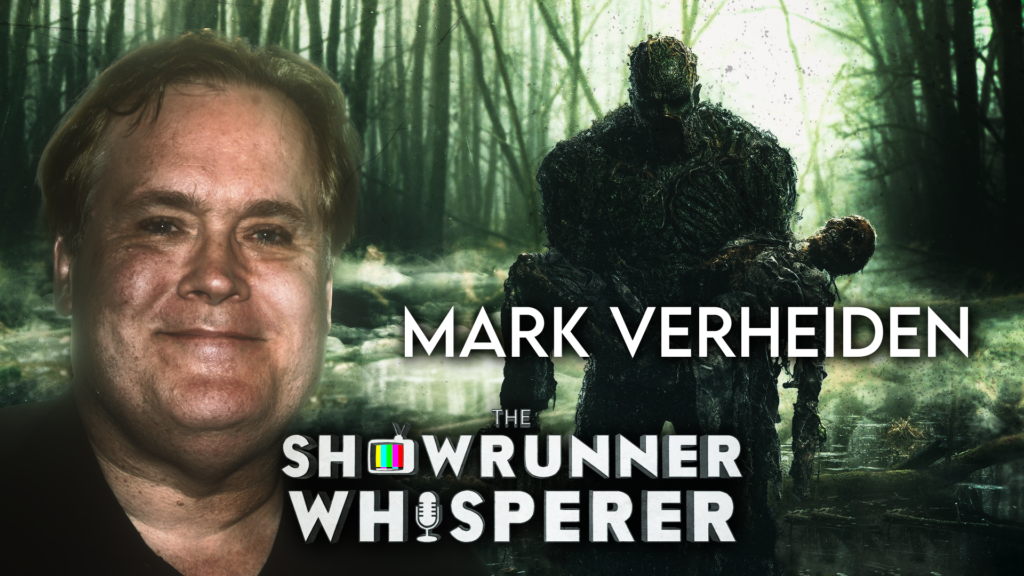 The Showrunner Whisperer: Mark Verheiden (Swamp Thing)
