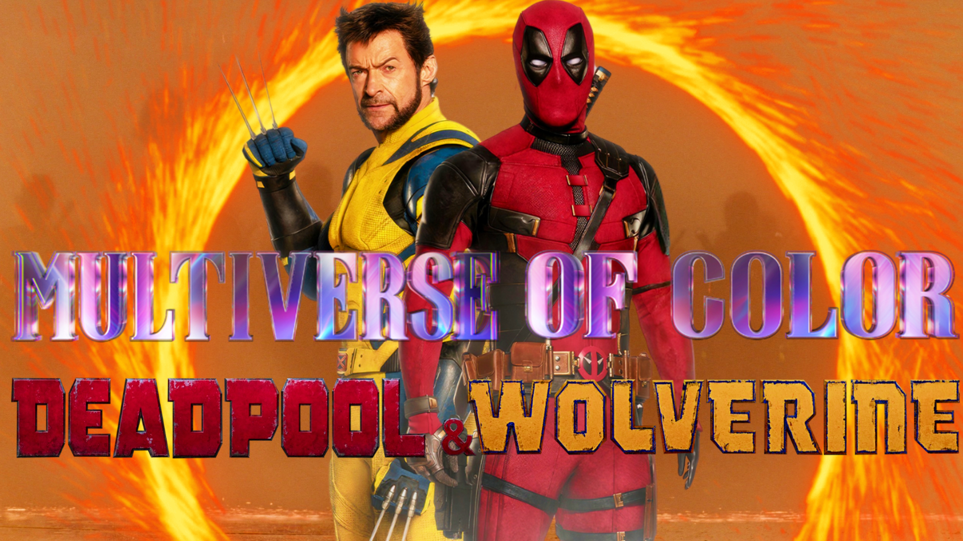 Deadpool & Wolverine Review - Multiverse Of Color