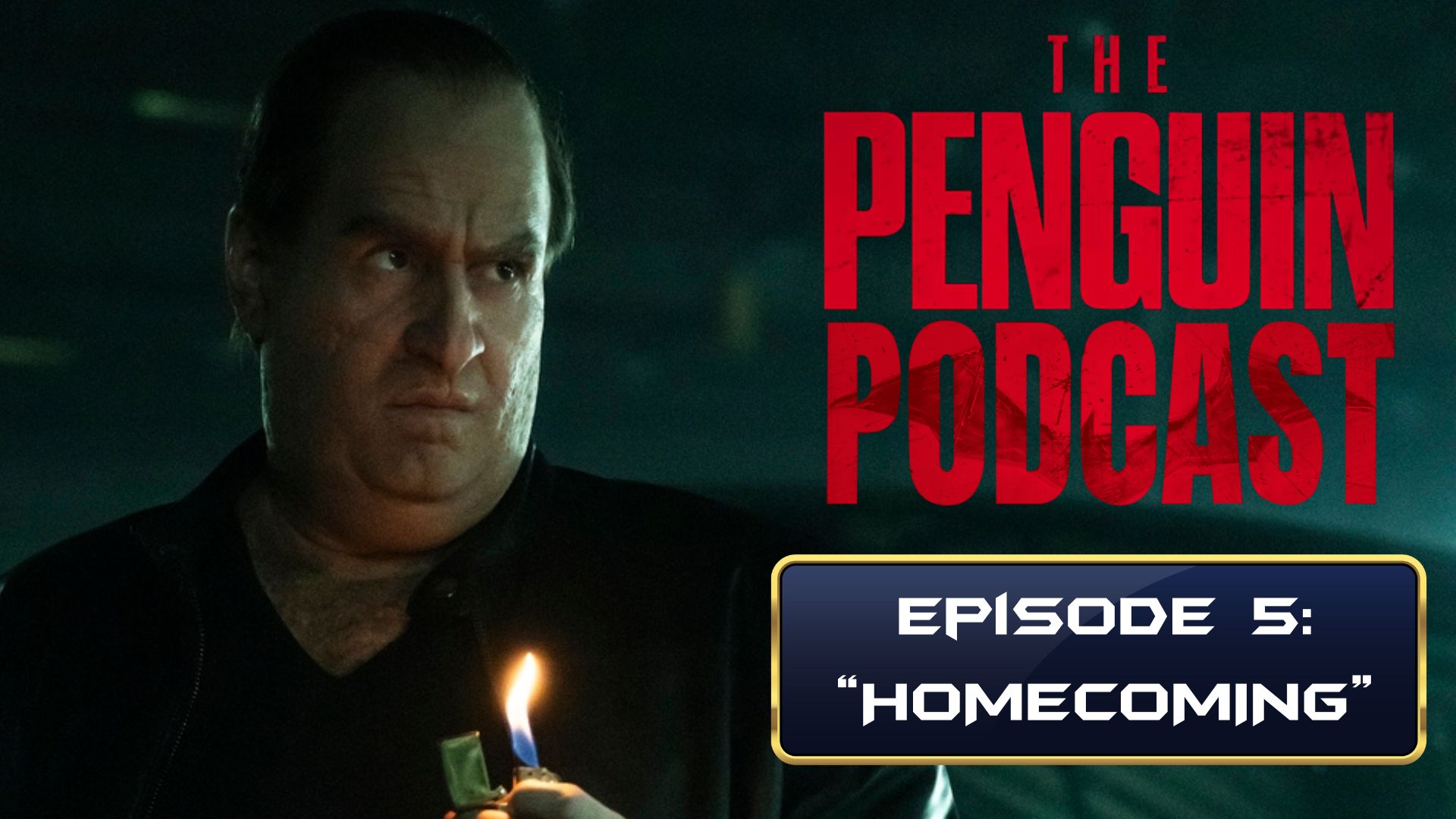 The Penguin Podcast – Episode 5: “Homecoming” - Multiverse Of Color